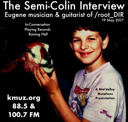 The Semi-Colin Interview (#52) | Mid-Valley Mutations