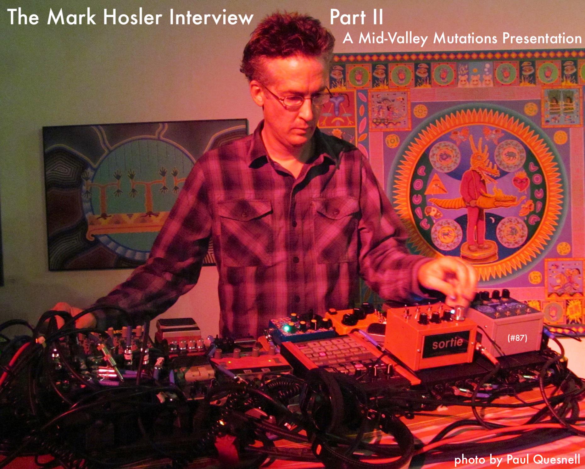 The Mark Hosler Interview Part II (#87) | Mid-Valley Mutations