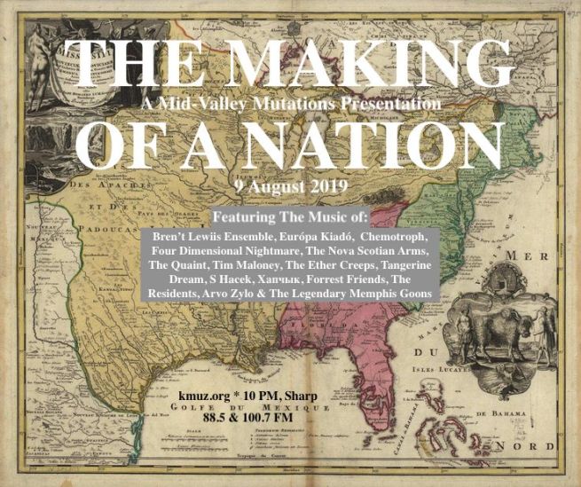 The Making of A Nation (#161) | Mid-Valley Mutations