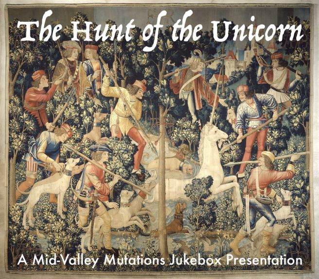 The Hunt of the Unicorn (#191) | Mid-Valley Mutations