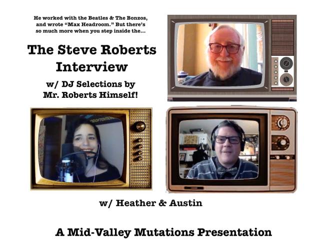 The Steve Roberts Interview | Mid-Valley Mutations